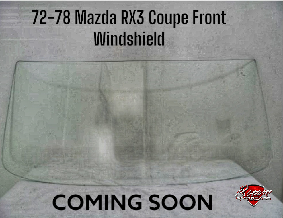 Mazda RX3/808 Coupe Front Windshield (New) – ROTARY SHOWCASE STORE